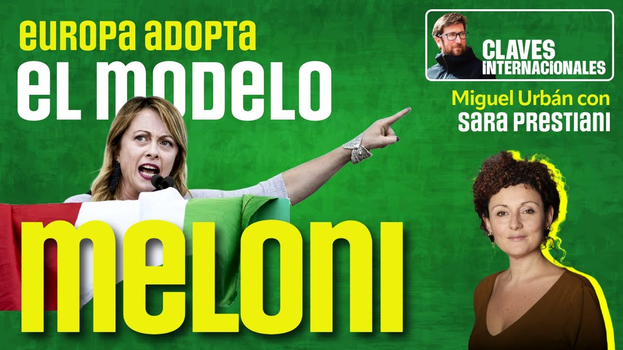 Claves Internacionales, con Miguel Urbán: El 'modelo Meloni' | RedNoticias